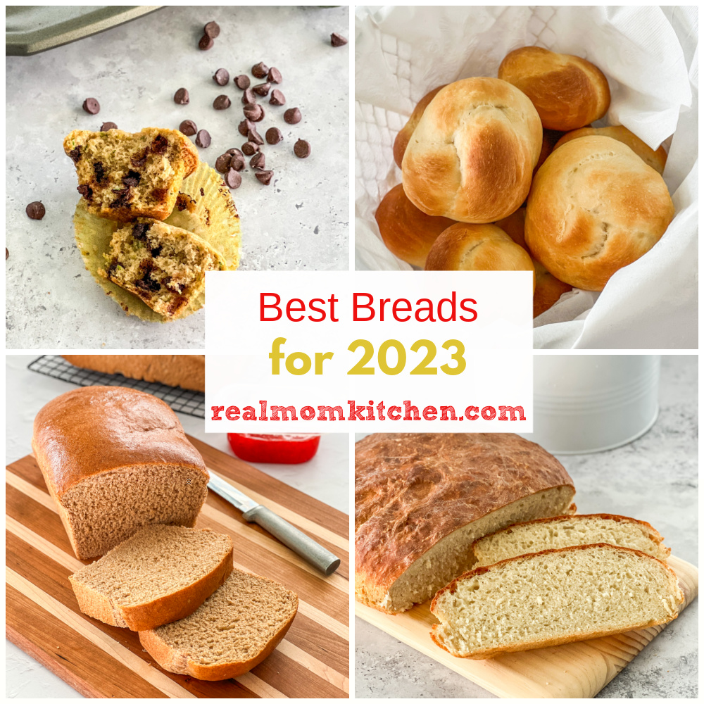 Best Breads of 2023 - Real Mom Kitchen
