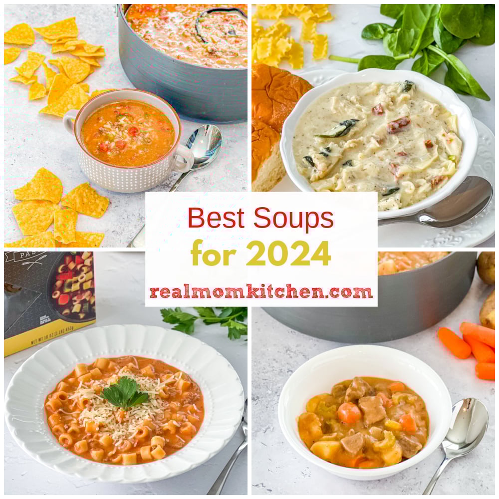 Best Soups of 2024 - Real Mom Kitchen